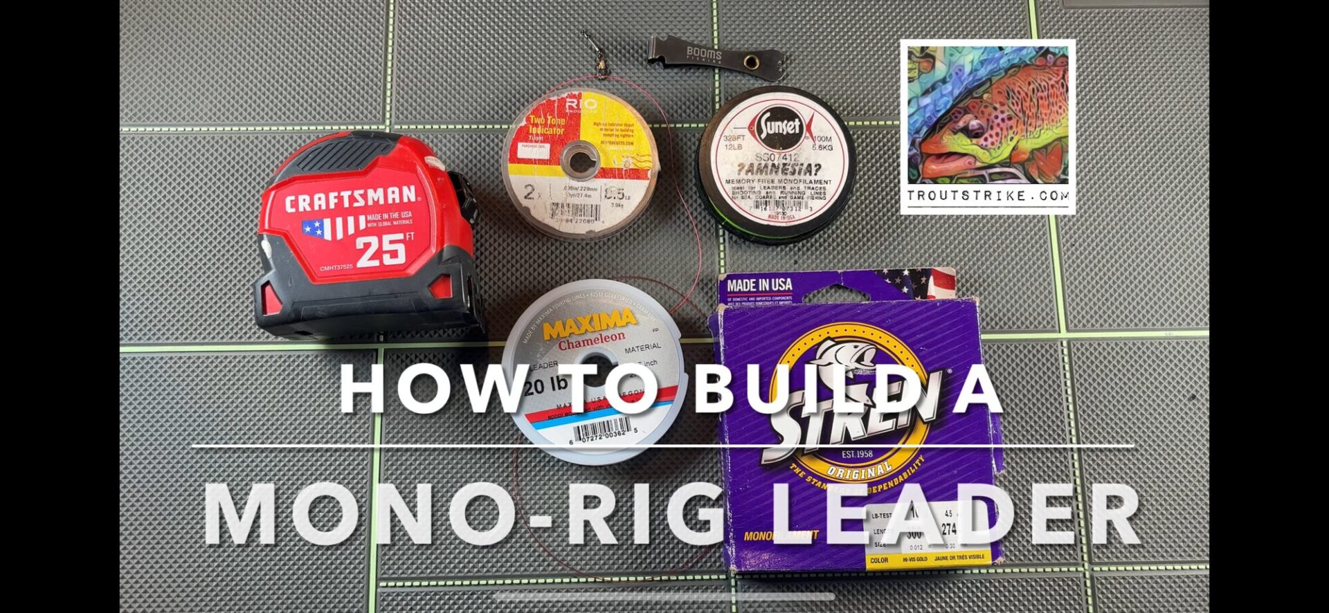Building a Mono Rig Leader-The Most Important Tightlining Tool ...